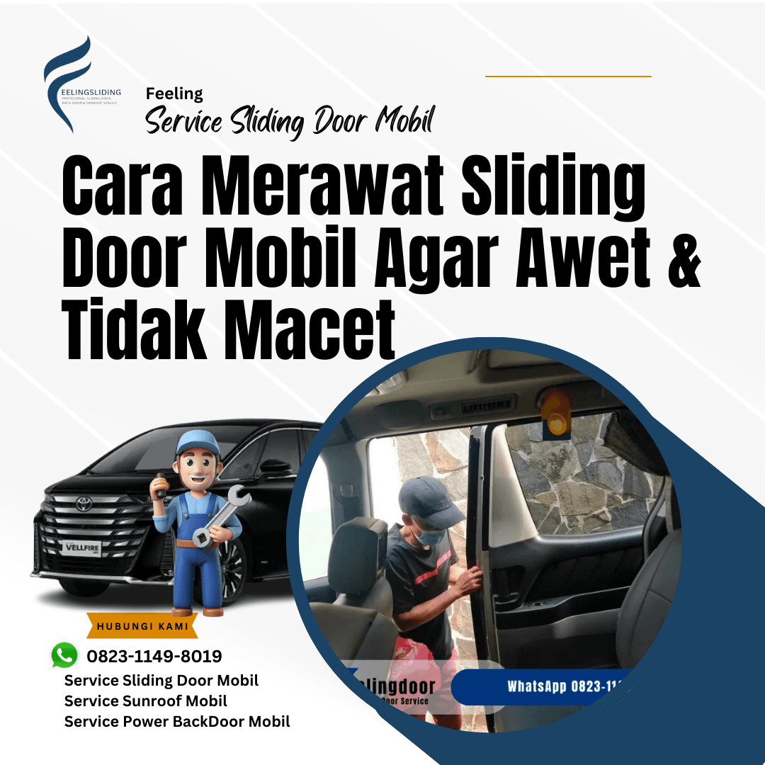 Cara Merawat Sliding Door Mobil Agar Awet & Tidak Macet